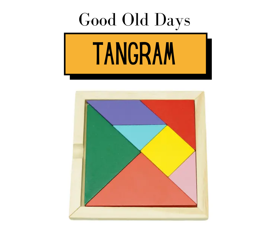 Good Old Days: All About Tangram – One Dollar Only